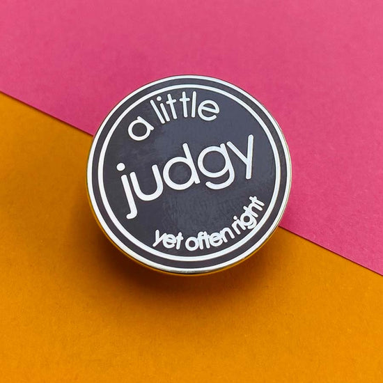 A Little Judgy (yet often right) Enamel Pin Gift For Judgy Friend – The ...